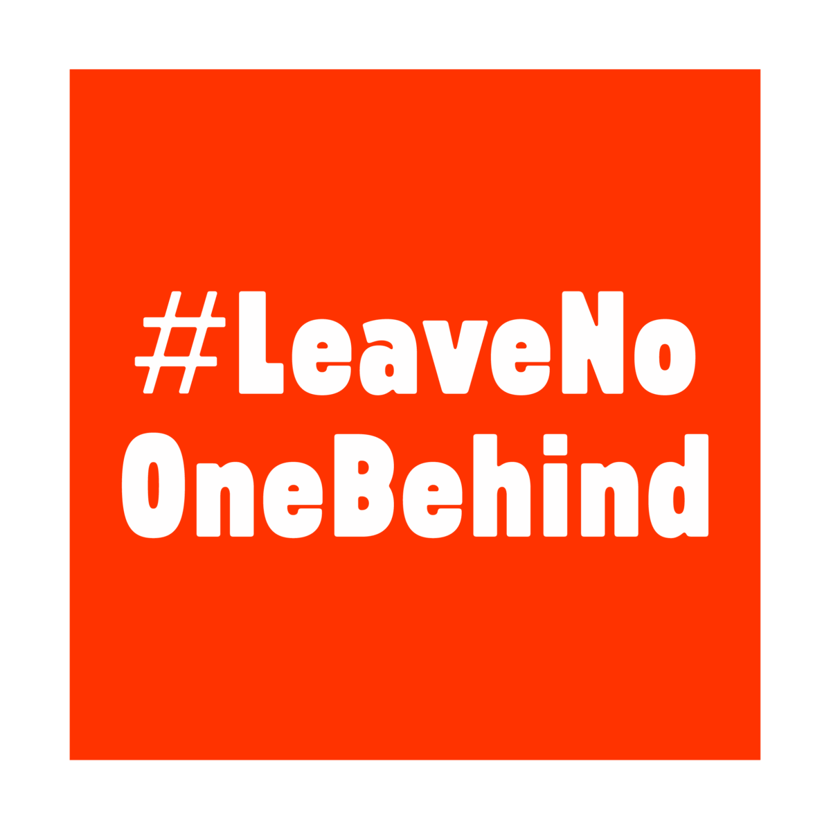 #LeaveNoOneBehind